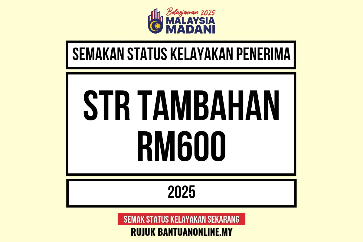 SEMAKAN STR TAMBAHAN 600 : SEMAK STATUS LAYAK ATAU TIDAK PENERIMA ...