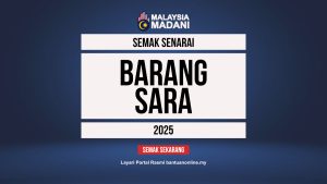 SENARAI BARANG SARA : SEMAK SEKARANG | BANTUAN ONLINE