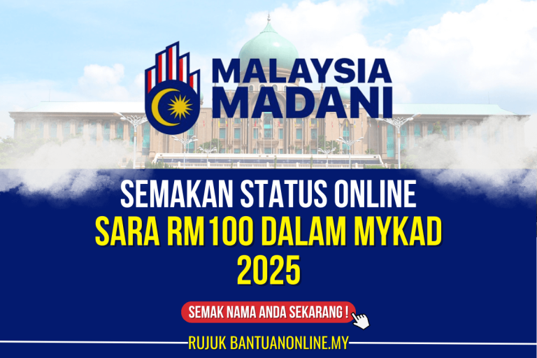 SEMAKAN SARA RM100 ONLINE : PERCUMA RM100 DALAM MYKAD - CHECK NAMA ANDA | BANTUAN ONLINE