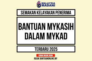 MYKASIH DALAM MYKAD SEMAK : (2025) SEMAKAN STATUS KELAYAKAN SAMA ADA LAYAK ATAU TIDAK PENERIMA ...