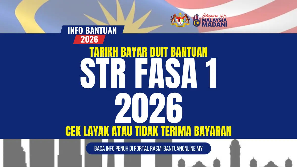 TARIKH BAYAR DUIT STR FASA 1 2026 : CEK STATUS KELAYAKAN LAYAK ATAU ...